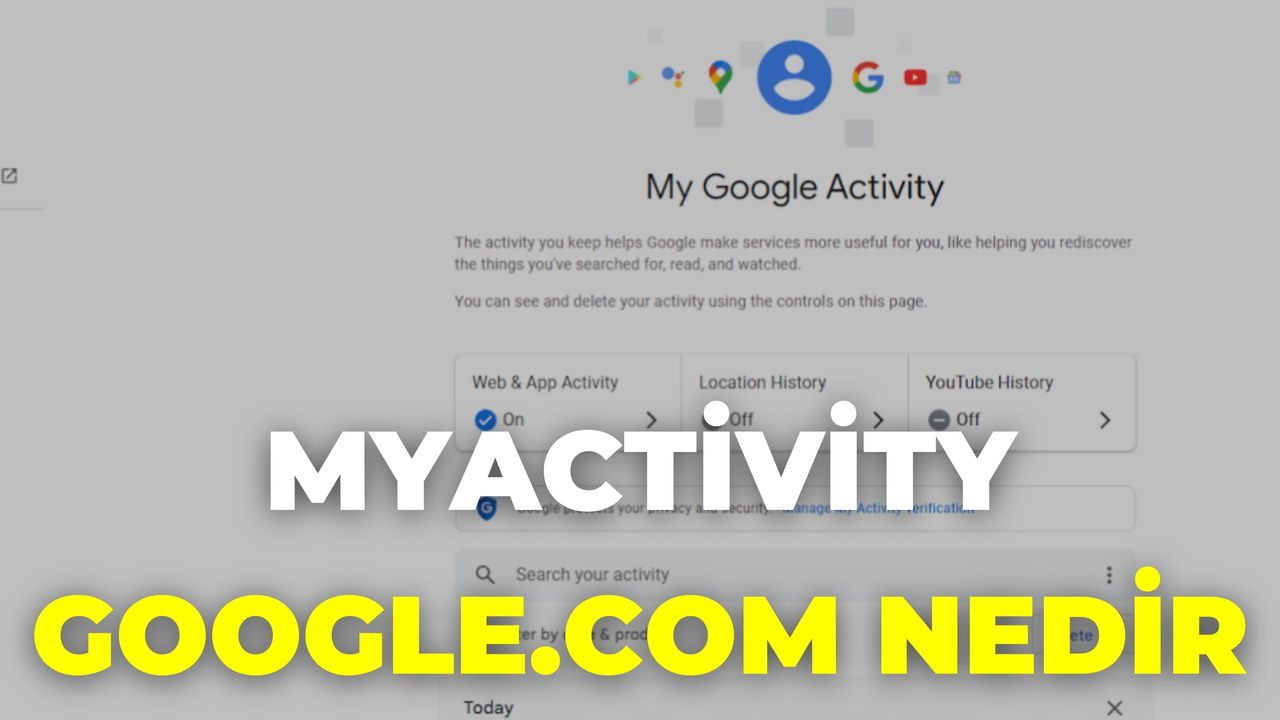 Myactivity.Google.Com Nedir - Urfa Haberleri