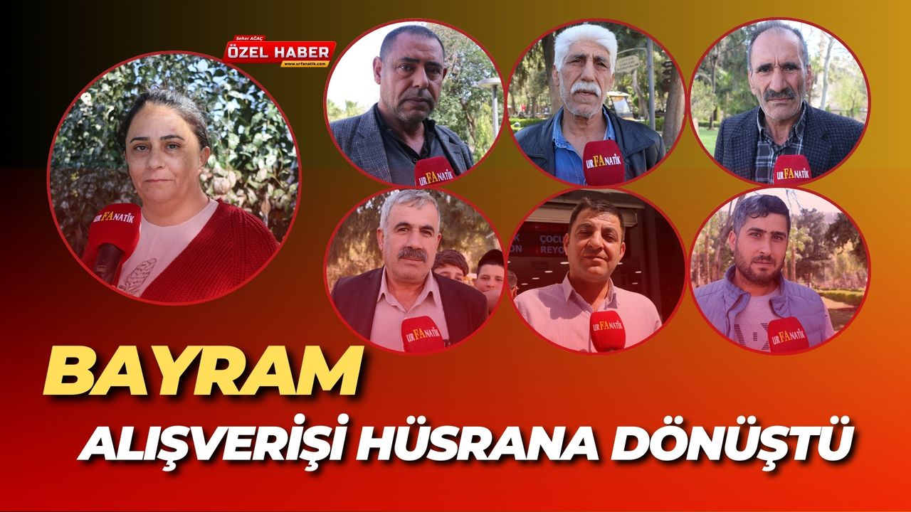 Şanlıurfa'da Bayram Alışverişi Hüsrana Dönüştü - Urfa Haberleri