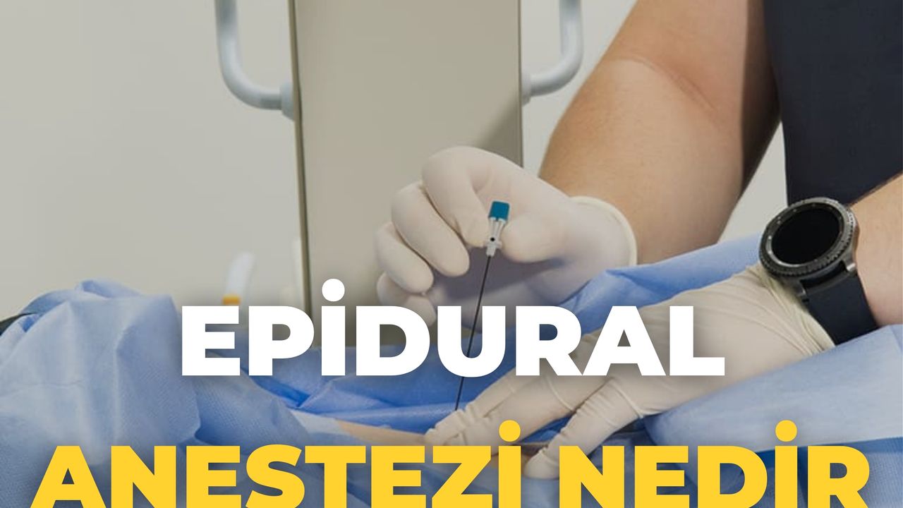 Epidural Anestezi Nedir - Urfa Haberleri