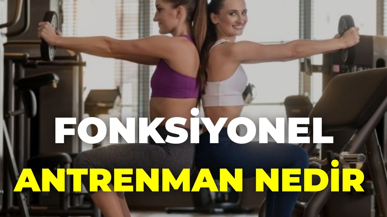 Fonksiyonel Antrenman Nedir - Urfa Haberleri