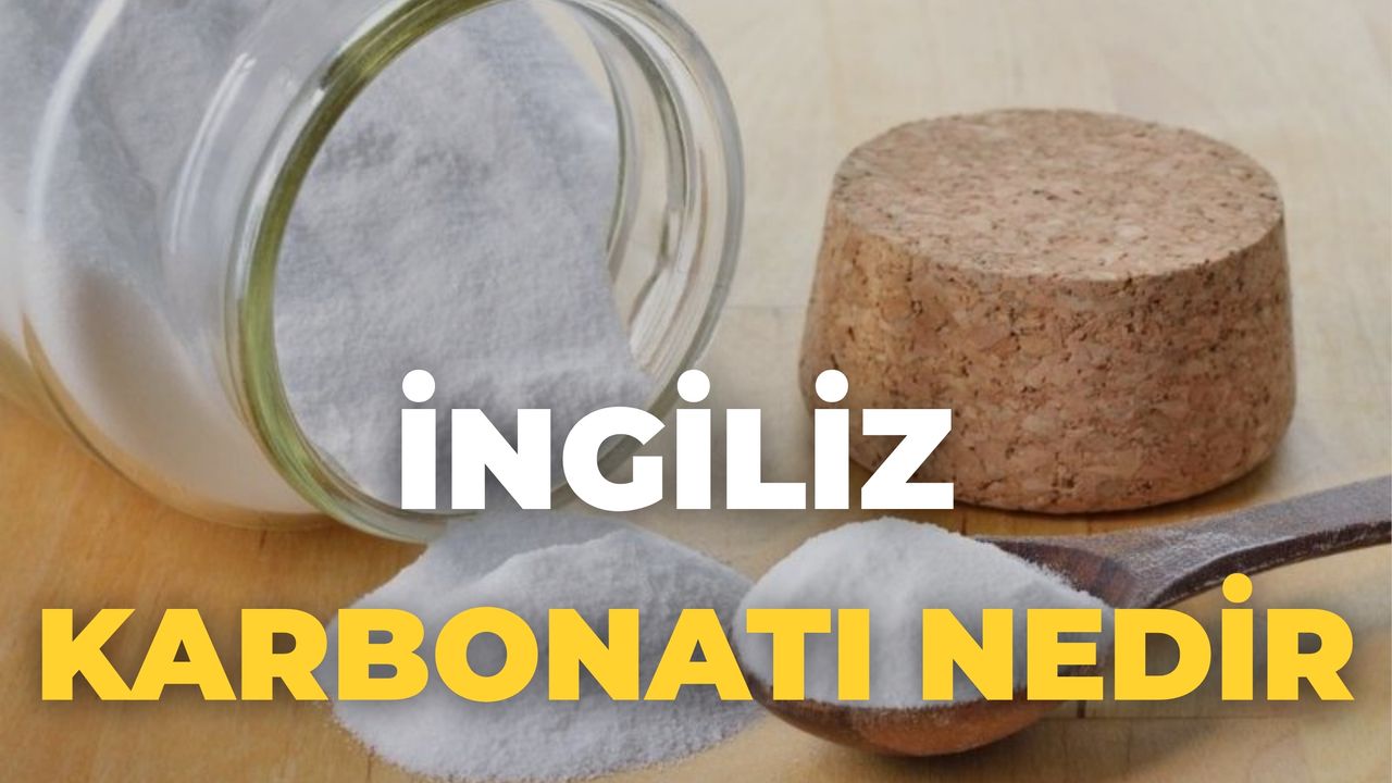 İngiliz Karbonatı Nedir - Urfa Haberleri