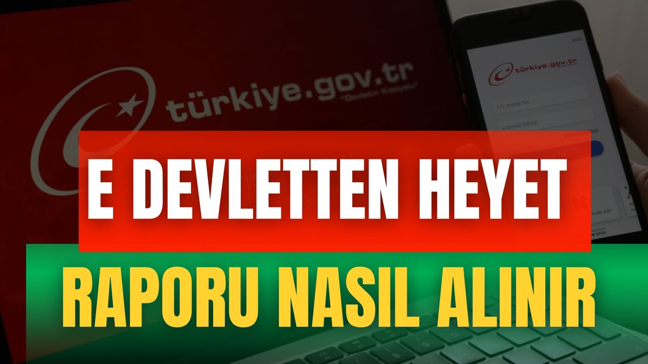 E Devletten Heyet Raporu Nasıl Alınır - Urfa Haberleri