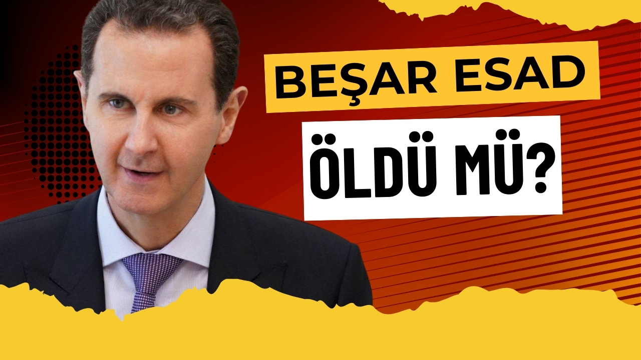 Beşar Esad Öldü mü? - Urfa Haberleri