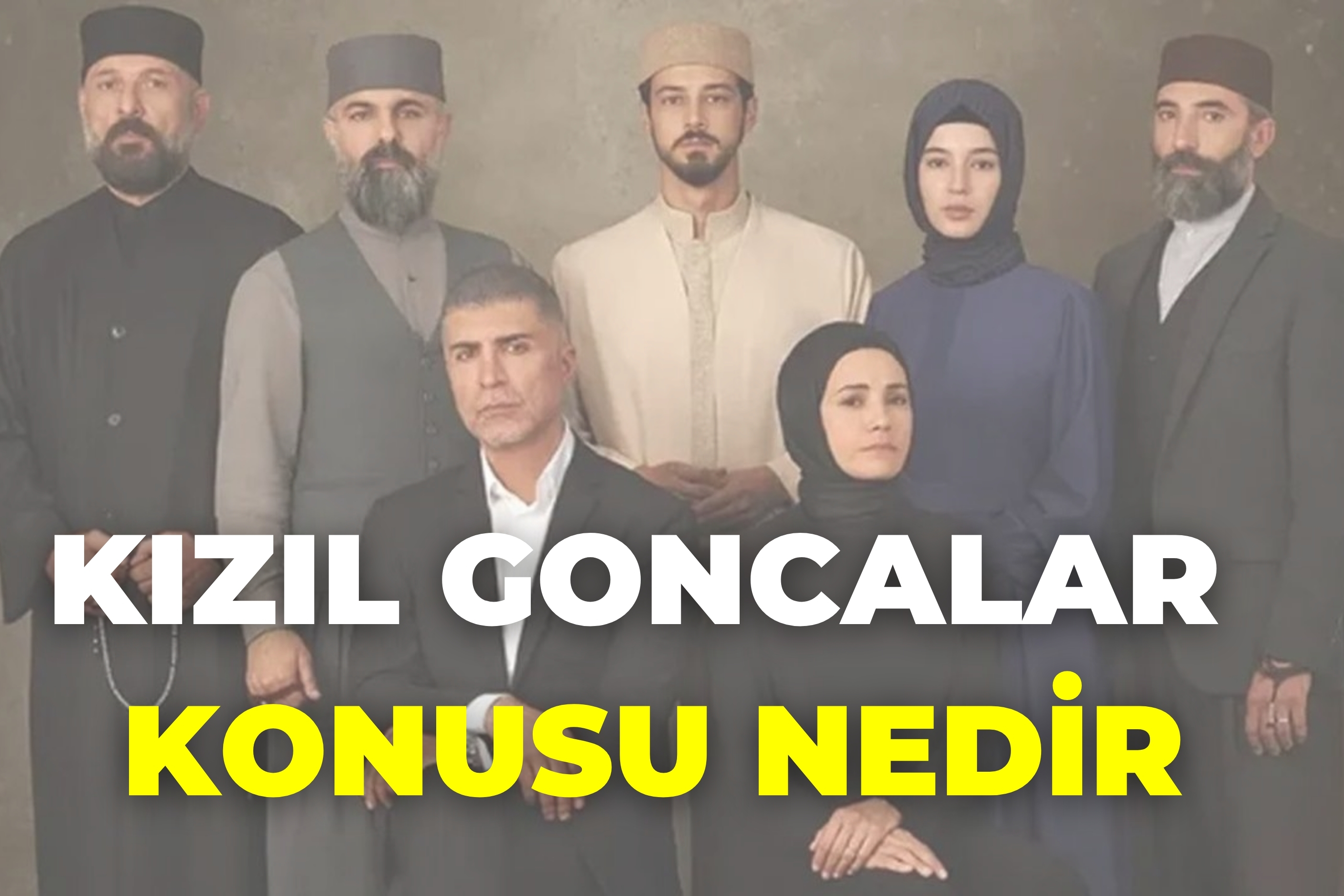 Kızıl Goncalar Konusu Nedir - Urfa Haberleri